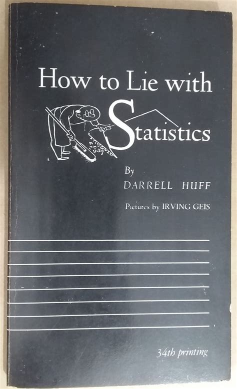 How To Lie With Statistics Huff Darrell Geis Irving 8580000955736 Amazon Com Books