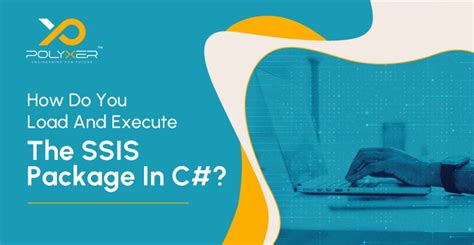 How Do You Load And Execute The Ssis Package In C