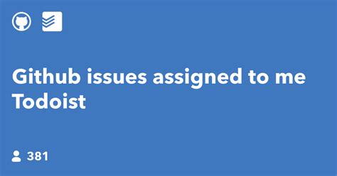 Github Issues Assigned To Me Todoist Ifttt