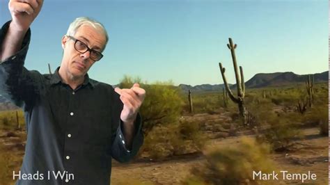 Heads I Win Mark Temple Youtube