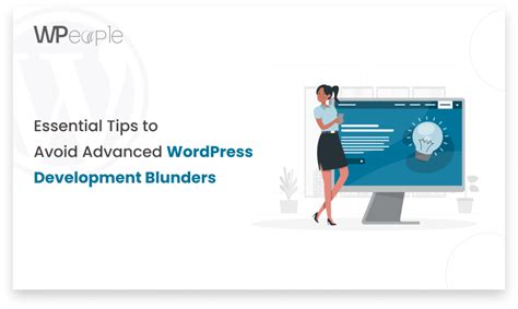 Mistakes Advanced Wordpress Developers Should Avoid