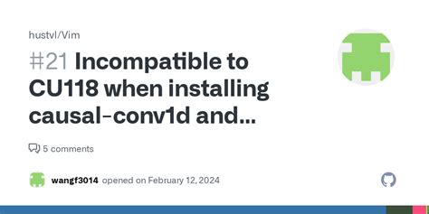 incompatible to cu118 when installing causal conv1d and mamba · issue