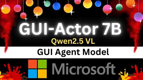 Microsoft Drops Gui Actor 7b With Qwen2 5 Vl 7b Install And Test Locally Youtube