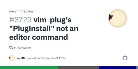 Vim Plugs Pluginstall Not An Editor Command · Issue 3729 · Neovimneovim · Github