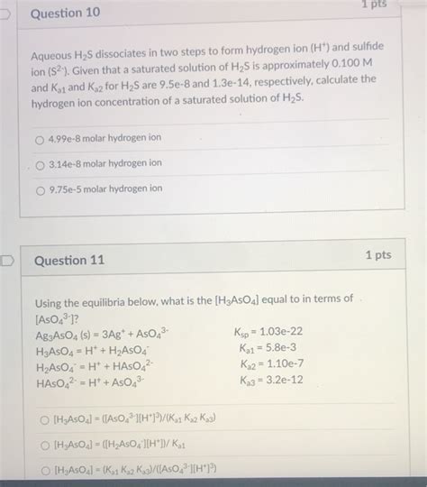 Solved 1 Pts Question 10 Aqueous H2s Dissociates In Two