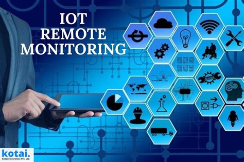basic concept of iot remote monitoring kotai electronics pvt ltd