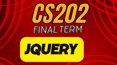 Cs202 Short Lecture Jquery Lecture 3 Cs202 Finalterm Youtube