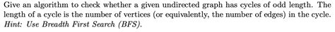 solved give an algorithm to check whether a given undirected