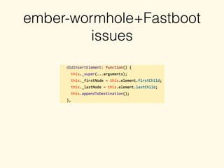 Making Ember Wormhole Work With Fastboot PPT
