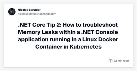 Donald Lutz On Linkedin Net Core Tip 2 How To Troubleshoot Memory