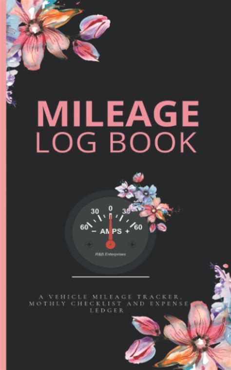 Mileage Log Book A Mileage Log Book For Car Ideal For Women In Addition A Expense Tracker For