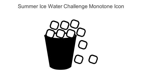 Summer Ice Water Challenge Monotone Icon In Powerpoint Pptx Png And Editable Eps Format PPT Template