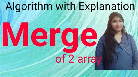 Merge Of 2 Array 2 Way Merging Merge 2 Sorted Array Youtube