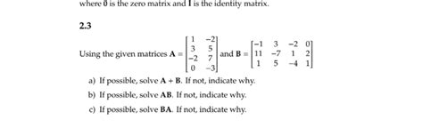Solved Where Is The Zero Matrix And I Is The Identity Chegg