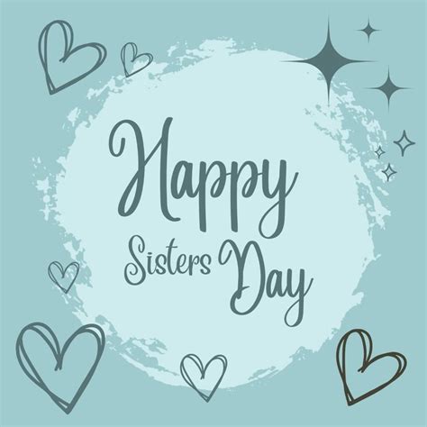 Celebrate National Sisters Day With Love And Laughter