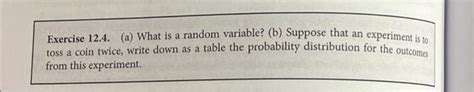 Solved Exercise A What Is A Random Variable B Chegg Com