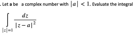 Solved Let A Be A Complex Number With A