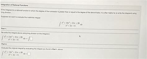 Solved Integration Of Rational Functionsif The Integrand Is