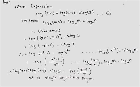 [solved] express as a single logarithm log x 1 log x 1 2log y