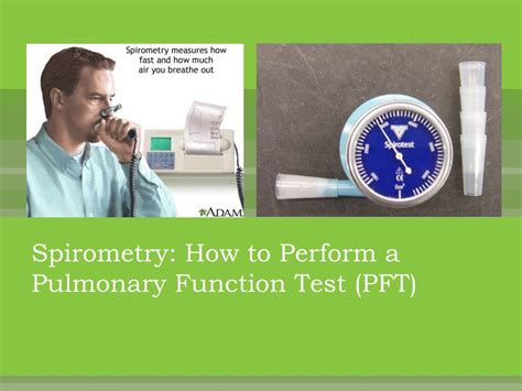PPT Spirometry How To Perform A Pulmonary Function Test PFT PowerPoint Presentation ID