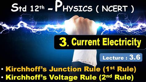 12 Physics 3 6 Kirchhoffs Junction Law Kirchhoffs Voltage Law Loop Law Youtube