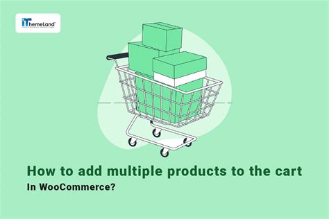The Best Woocommerce Bulk Add To Cart Plugin How To Add Multiple Products To Cart Ithemeland