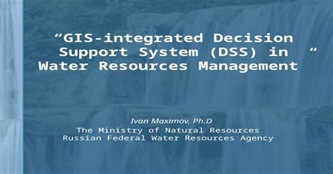 Ppt Gis Integrated Decision Support System Dss In Water Resources