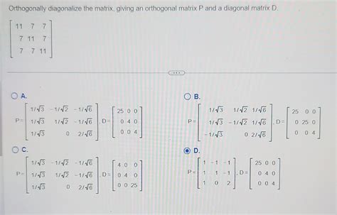 Solved Orthogonally Diagonalize The Matrix Giving An Chegg Com