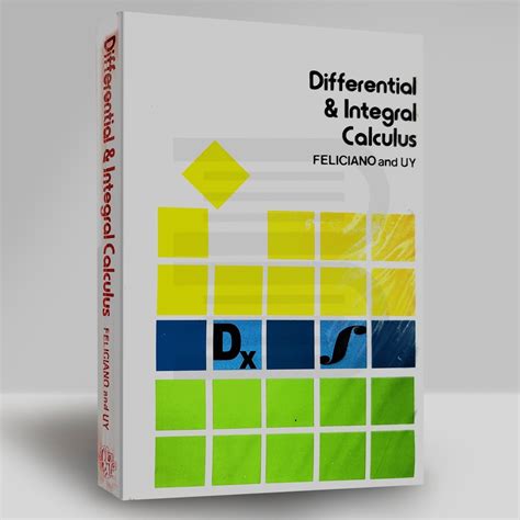 DIFFERENTIAL INTEGRAL CALCULUS Feliciano And Uy Lazada PH
