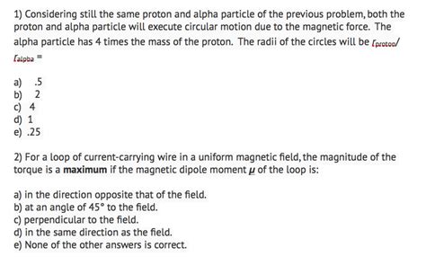 Solved Considering Still The Same Proton And Alpha Particle Chegg Com