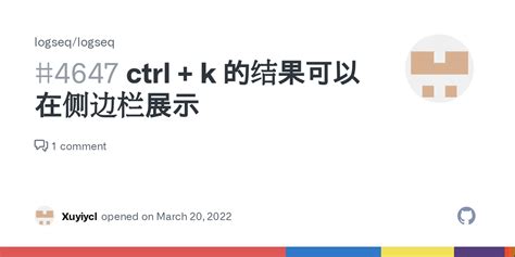 Ctrl K 的结果可以在侧边栏展示 · Issue 4647 · Logseqlogseq · Github