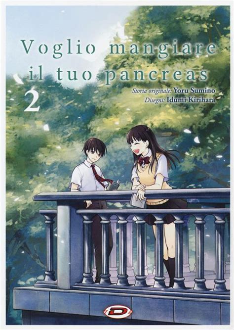 Voglio Mangiare Il Tuo Pancreas Vol 2 Yoru Sumino Libro Dynit Manga Ibs
