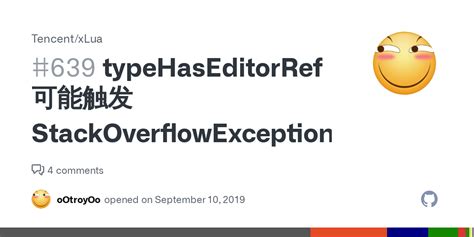 typeHasEditorRef 可能触发 StackOverflowException Issue Tencent xLua GitHub