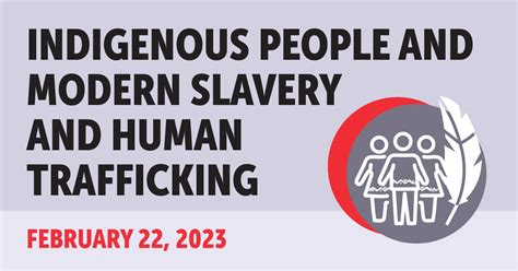 Indigenous People And Modern Slavery And Human Trafficking Salvation