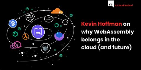 Webassembly Where It Belongs In The Cloud
