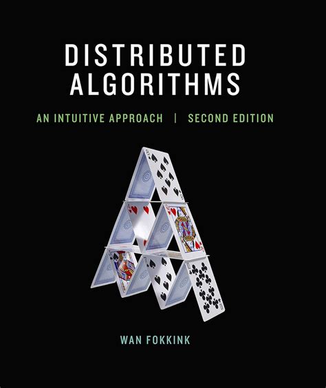 Distributed Algorithms Second Edition An Intuitive Approach Ebook Fokkink Wan