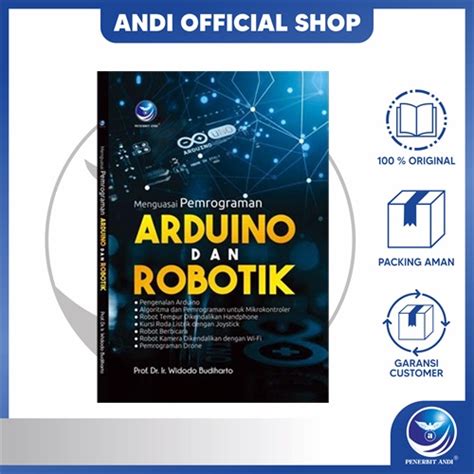 Jual Penerbit Andi Menguasai Pemrograman Arduino Dan Robotik Prof Dr Ir Widodo Budiharto