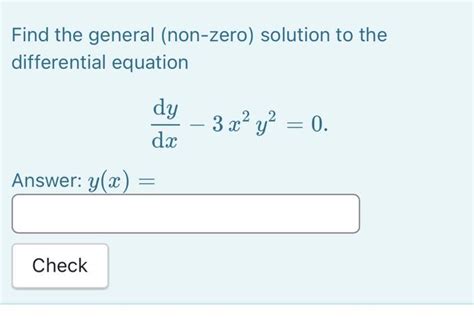Solved Find The General Non Zero Solution To The Chegg Com