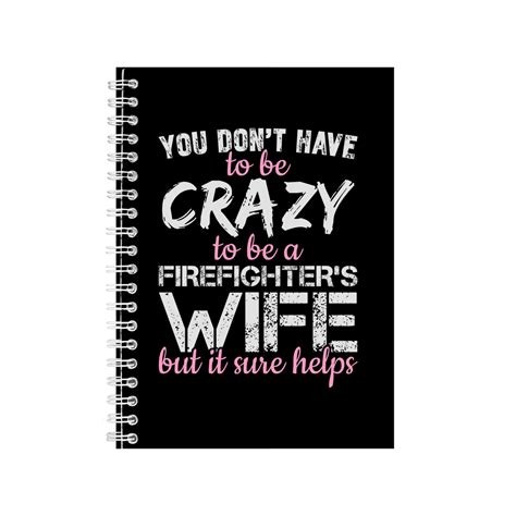 Firefighters Wife Notebook Fireman T Idea Writing Books Notepad Pad Shop Today Get It