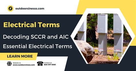 Outdoorsiness Com On Linkedin Decoding Sccr And Aic Essential Electric Terminology