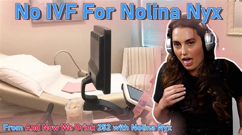 No Ivf For Nolina Nyx Youtube