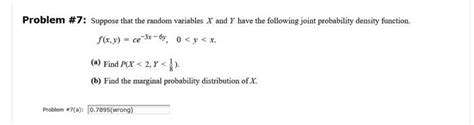 Solved Roblem 7 Suppose That The Random Variables X And Y Chegg Com