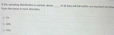[answered] If The Sampling Distribution Is Normal About From The Mean Kunduz