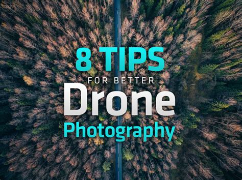8 Tips For Better Drone Photography