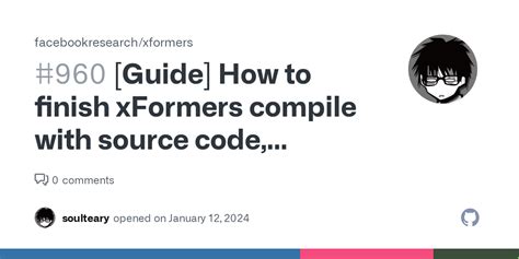 Guide How To Finish Xformers Compile With Source Code Update Rd Party Compoents Or Nvidia
