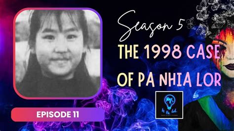 True Hmong Crime The Case Of Pa Nhia Lor Youtube