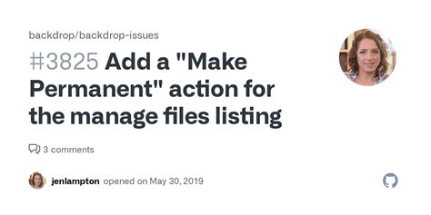 Add A Make Permanent Action For The Manage Files Listing · Issue 3825 · Backdropbackdrop