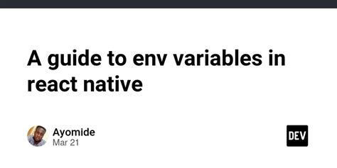 A Guide To Env Variables In React Native Dev Community