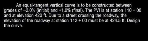 Answered An Equal Tangent Vertical Curve Is To Bartleby