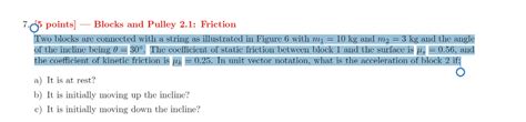 Solved Two Blocks Are Connected With A String As Illustrated
